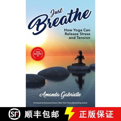 预订 Just Breathe: How Yoga Can Release Stress and Tension [9781772773972]