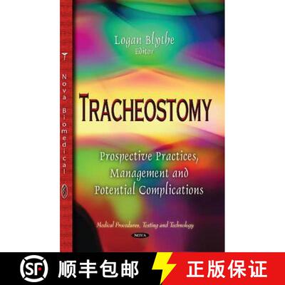 【3-4周达】精装 Tracheostomy: Prospective Practices, Management and Potential Complications [9781633217126]