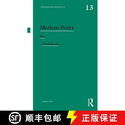 【3-4周达】MERLEAU-PONTY FOR ARCHITECTS HALE [9780415480727]