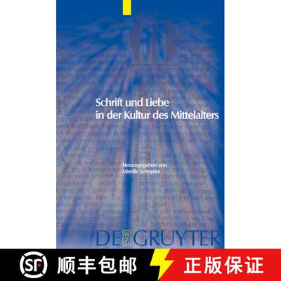 【3-4周达】精装 Schrift und Liebe in der Kultur des Mittelalters [9783110203158]