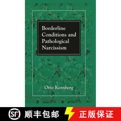 【3-4周达】精装 Borderline Conditions and Pathological Narcissism [9780876687628]