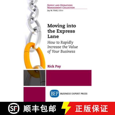 【3-4周达】Moving Into the Express Lane – How to Rapidly Increase the Value of Your Business [9781631578434]
