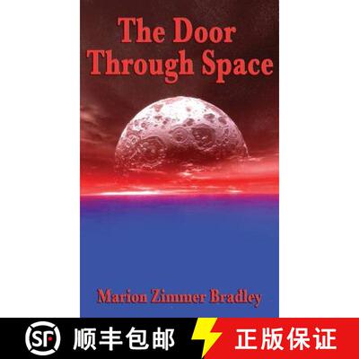 【3-4周达】精装 The Door Through Space: A Positronic Book [9781515434108]