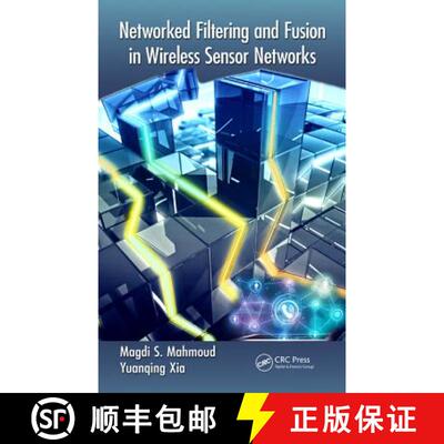【3-4周达】精装 Networked Filtering and Fusion in Wireless Sensor Networks [9781482250961]