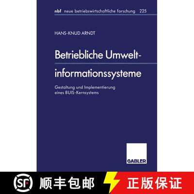 【3-4周达】Betriebliche Umweltinformationssysteme : Gestaltung und Implementierung eines BUIS-Kernsys... [9783409128353]