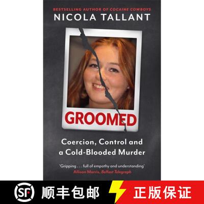 【3-4周达】Groomed: Coercion, Control and a Cold-blooded Murder [9781804442081]
