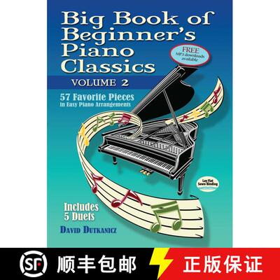 预订 Big Book of Beginner's Piano Classics Volume Two: 57 Favorite Pieces in Easy Piano Arrangements ... [9780486812663]