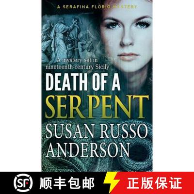 预订 Death of a Serpent: A Serafina Florio Mystery [9780984972616]
