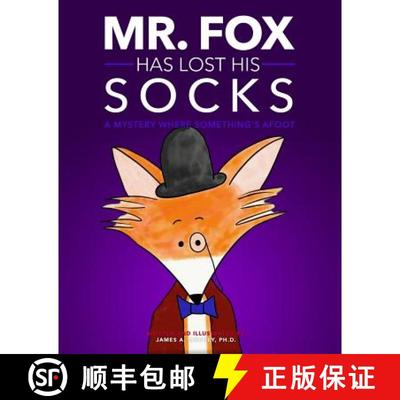 【3-4周达】Mr. Fox Has Lost His Socks: A Mystery Where Something's Afoot [9780692826386]