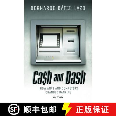 【3-4周达】精装 Cash and Dash: How ATMs and Computers Changed Banking [9780198782810]
