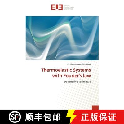 预订 Thermoelastic Systems with Fourier's law [9783639608021]