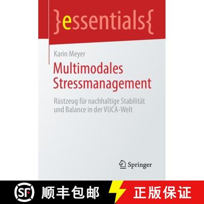 【3-4周达】Multimodales Stressmanagement : Rüstzeug für nachhaltige Stabilität und Balance in der ... [9783658348267]