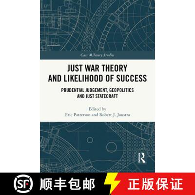 【3-4周达】精装 Just War Theory and Likelihood of Success: Prudential Judgement, Geopolitics and Just... [9781041098751]