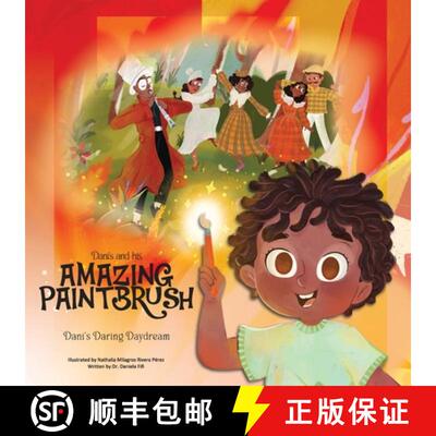 【3-4周达】Dani and His Amazing Paintbrush: Dani's Daring Daydream [9798990663503]