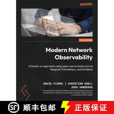 预订 Modern Network Observability: A hands-on approach using open source tools such as Telegraf, Prom... [9781835081068]