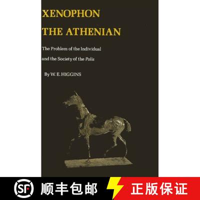 【3-4周达】Xenophon the Athenian : The Problem of the Individual and the Society of Polis [9780791476529]
