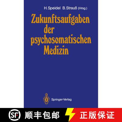 【3-4周达】Zukunftsaufgaben der psychosomatischen Medizin : Deutsches Kollegium für psychosomatische... [9783540194484]