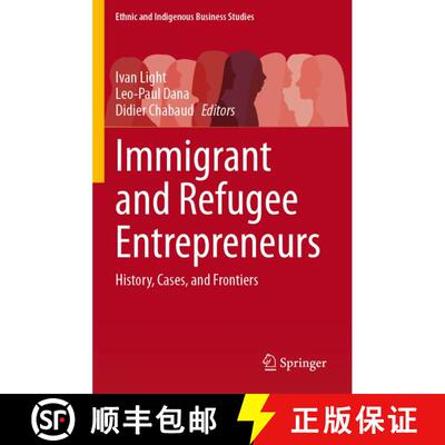 【3-4周达】Immigrant and Refugee Entrepreneurs: History, Cases, and Frontiers [9783031842924]