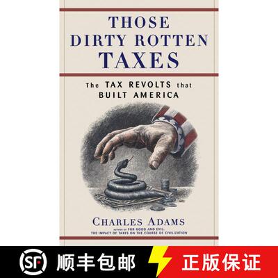 【3-4周达】Those Dirty Rotten taxes: The Tax Revolts that Built America [9780684871141]