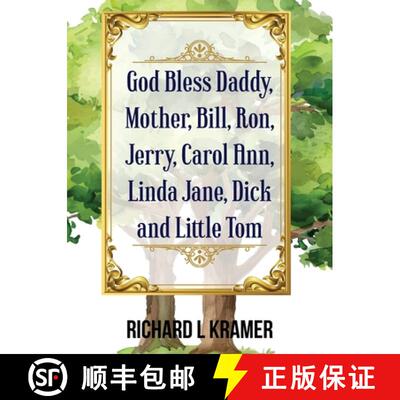 【3-4周达】God Bless Daddy, Mother, Bill, Ron, Jerry, Carol Ann, Linda Jane, Dick and Little Tom [9798896390343]
