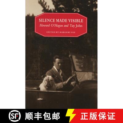 【3-4周达】Silence Made Visible: Howard O'Hagan and Tay John (No Edition) [9781550221671]
