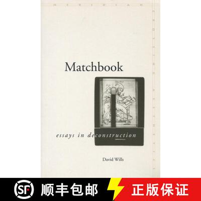 【3-4周达】Matchbook – Essays in Deconstruction [9780804741361]