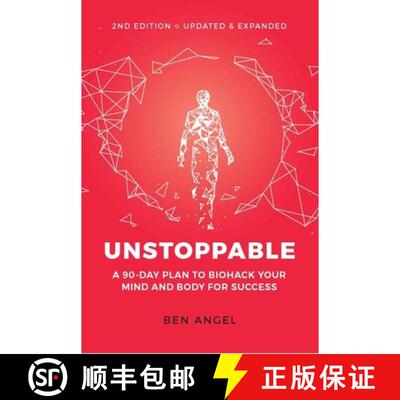 【3-4周达】Unstoppable : A 90-Day Plan to Biohack Your Mind and Body for Success [9781642011371]