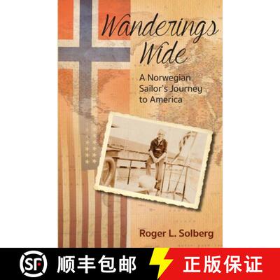 【3-4周达】Wanderings Wide: A Norwegian Sailor's Journey to America [9781312191204]