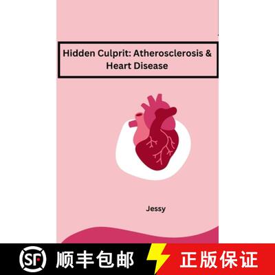 【3-4周达】Hidden Culprit: Atherosclerosis & Heart Disease [9783384226976]