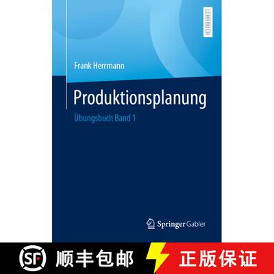 【3-4周达】Produktionsplanung : Übungsbuch Band 1 (1. Aufl. 2023) (1. Aufl. 2023) (1. Aufl. 2023) (1... [9783658402174]