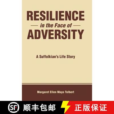 【3-4周达】Resilience in the Face of Adversity: A Suffolkian's Life Story [9781504331975]