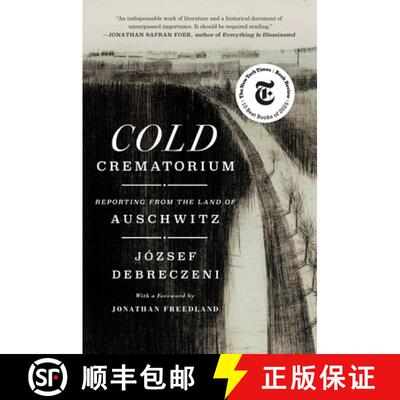 【3-4周达】精装 冷火葬场The Cold Crematorium: Reporting from the Land of Auschwitz [9781250290533]