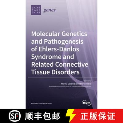 【3-4周达】Molecular Genetics and Pathogenesis of Ehlers-Danlos Syndrome and Related Connective Tissu... [9783039363223]