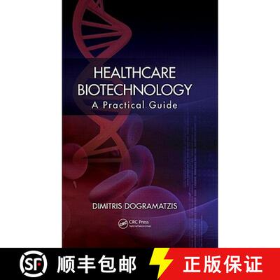 【3-4周达】Healthcare Biotechnology: A Practical Guide [9781439847466]