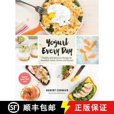 【3-4周达】Yogurt Every Day: Healthy and Delicious Recipes for Breakfast, Lunch, Dinner and Dessert: ... [9780147530424]