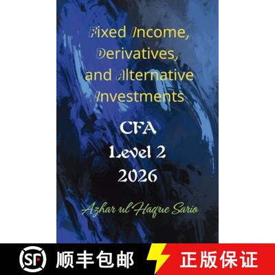 【3-4周达】Fixed Income, Derivatives, and Alternative Investments : CFA Level 2 2026 [9783384695697]