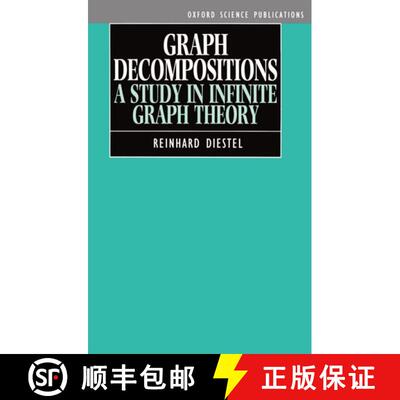 【3-4周达】精装 Graph Decompositions: A Study in Infinite Graph Theory [9780198532101]