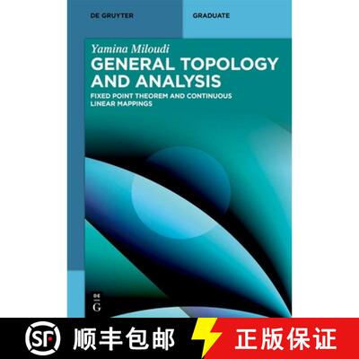【3-4周达】General Topology and Analysis – Fixed Point Theorem and Continuous Linear Mappings [9783119147415]