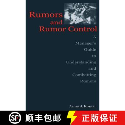 【3-4周达】Rumors and Rumor Control: A Manager's Guide to Understanding and Combatting Rumors [9780805838756]
