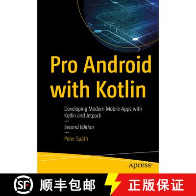【3-4周达】Pro Android with Kotlin : Developing Modern Mobile Apps with Kotlin and Jetpack (Second Ed... [9781484287446]