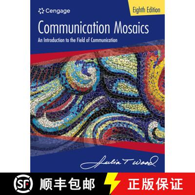 【3-4周达】Communication Mosaics: An Introduction to the Field of Communication [9781305403581]