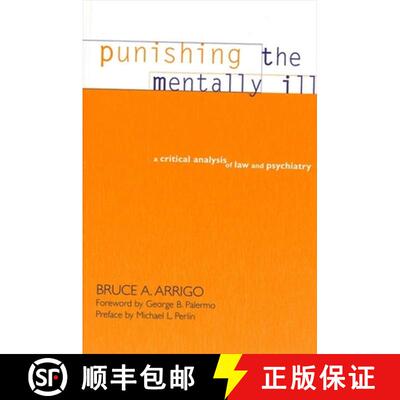 【3-4周达】Punishing the Mentally Ill : A Critical Analysis of Law and Psychiatry [9780791454046]