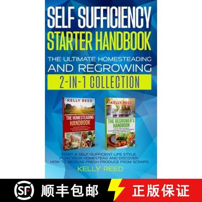 【3-4周达】Self Sufficiency Starter Handbook - The Ultimate Homesteading and Regrowing Collection: St... [9780645291650]