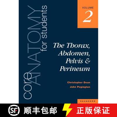 【3-4周达】Core Anatomy for Students: Vol. 2: The Thorax, Abdomen, Pelvis and Perineum - Thorax, Abdo... [9780702020414]