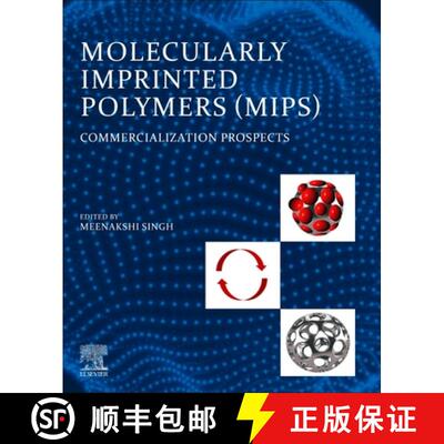 【3-4周达】Molecularly Imprinted Polymers (MIPs): Commercialization Prospects [9780323919258]
