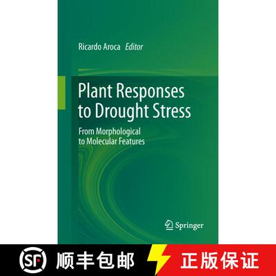 【3-4周达】精装 Plant Responses to Drought Stress : From Morphological to Molecular Features [9783642326523]