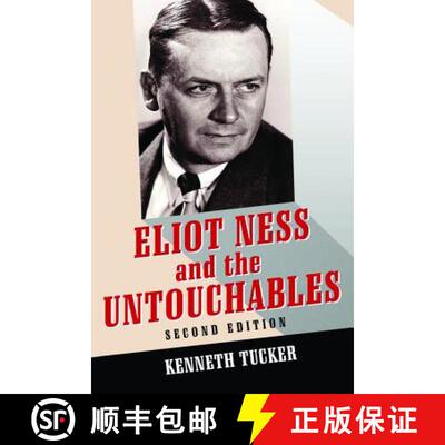 【3-4周达】Eliot Ness and the Untouchables : The Historical Reality and the Film and Television Depic... [9780786449965]