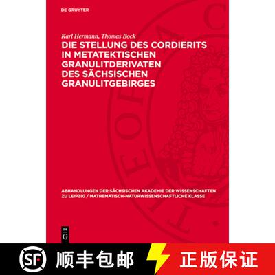 【3-4周达】Die Stellung des Cordierits in metatektischen Granulitderivaten des sächsischen Granulitg... [9783112755549]