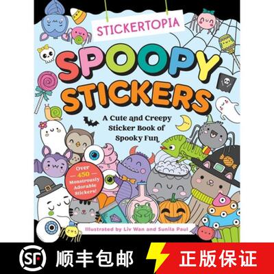 【3-4周达】Stickertopia: Spoopy Stickers: A Cute and Creepy Sticker Book of Spooky Fun [9781250438379]