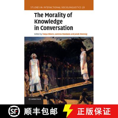 预订 Morality of Knowledge in Conversation: - The Morality of Knowledge in Conversation [9781107671546]